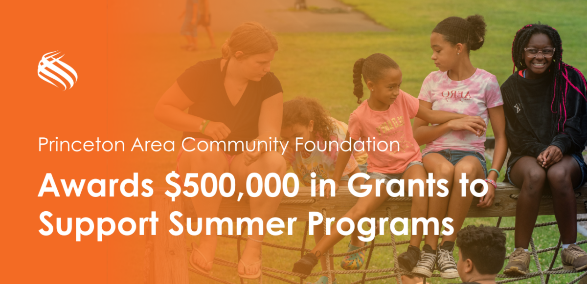 PACF Awards $500,000 in Grants to Support Summer Programs - Princeton ...